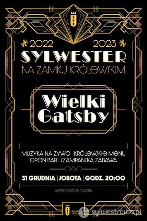 Sylwester na Zamku Królewskim Wielki Gatsby Sylwester 2023 w
