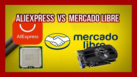 Aliexpress Vs Mercado Libre En Partes De Pcs YouTube