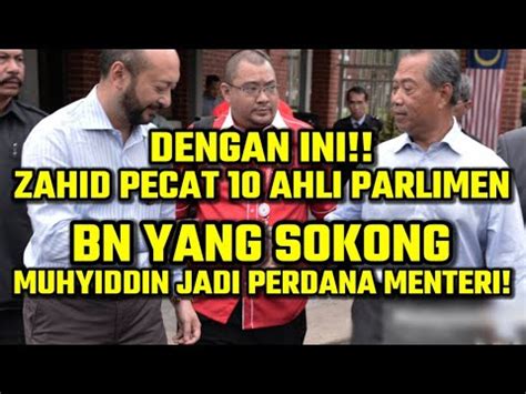 Zahid Pecat Ahli Umno Bn Gara Gara Muhyiddin Youtube