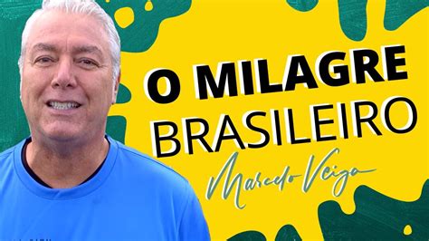 O MILAGRE BRASILEIRO YouTube