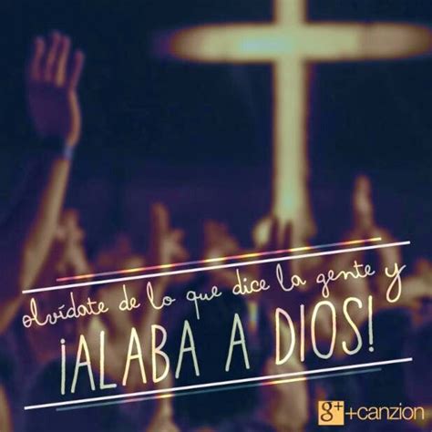Que tu alabanza de hoy sea verdadera entre tú y Dios Para que yo te