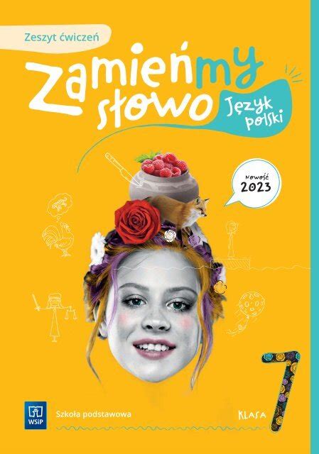 Zamieńmy słowo Język polski Klasa 7 Zeszyt ćwiczeń