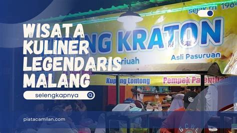 Wisata Kuliner Legendaris Malang 2023 Maknyus Banget