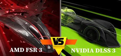 AMD FSR 3 Vs NVIDIA DLSS 3 AI Powered Image Technology For Gaming