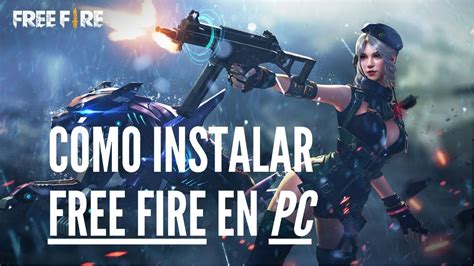 Como Instalar Free Fire Para PC YouTube