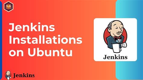 Complete Guide To Jenkins Installation On Ubuntu Step By Step Tutorial