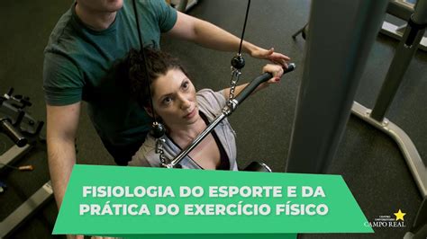 Fisiologia do Esporte e da Prática do Exercício Físico YouTube