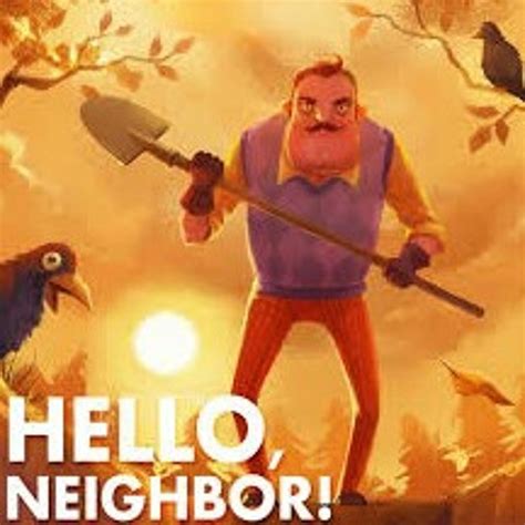 Stream HELLO NEIGHBOR SONG GET OUT BY DA GAMES By Itsalex11155