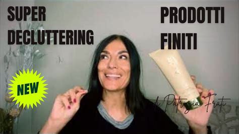 Super DECLUTTERING Prodotti Finiti Del Periodo YouTube