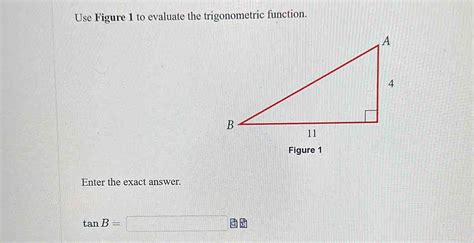 solved use figure 1 to evaluate the trigonometric function figure 1 enter the exact answer ta