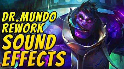DR MUNDO REWORK ABILITIES Sound Effects League Of Legends YouTube