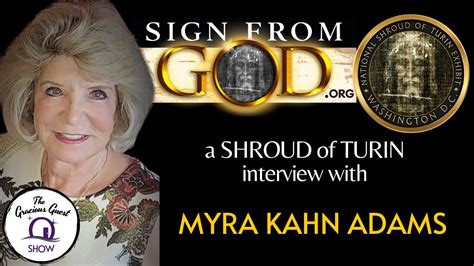 Shroud Of Turin Sign From God Feat Myra Kahn Adams Youtube