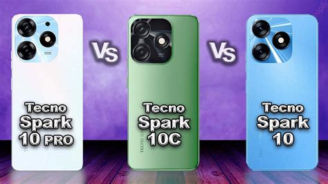 Tecno Spark 10 PRO VS Tecno Spark 10C VS Tecno Spark 10 YouTube