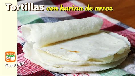Tortillas de harina de arroz con sólo 2 ingredientes Cocina Vegan