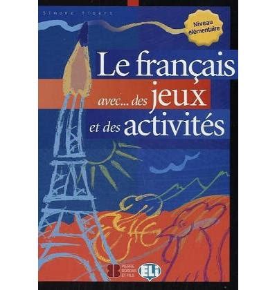 Français avec jeux et activités broché Collectif Achat Livre fnac