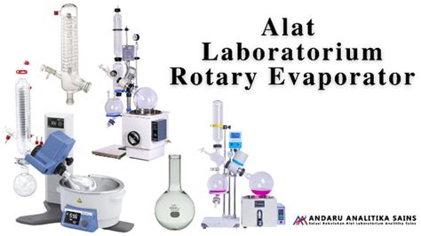 Rotary Evaporator Pengertian Fungsi Dan Prinsip Kerja
