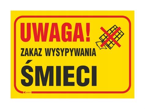 UWAGA ZAKAZ WYSYPYWANIA ŚMIECI 250x350mm PCV B40 Cena Opinie