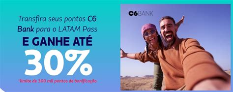 Transfira os pontos do C6Bank para Latam Pass até 30 de bônus