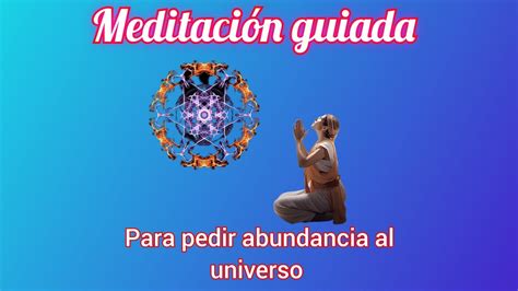 Meditaci N Guiada Para Pedir Abundancia Y Riqueza Al Universo