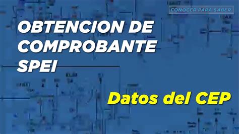Comprobante electrónico de pago CEP BANXICO transferencia con SPEI