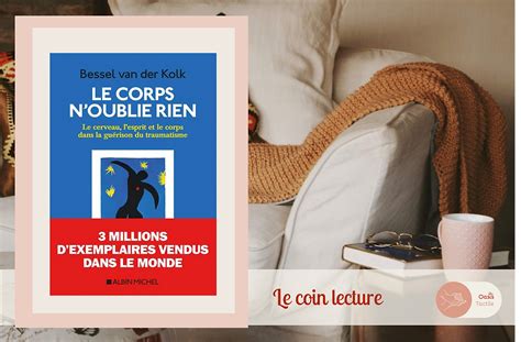 LE CORPS N OUBLIE RIEN Bessel Van Der Kolk 2018