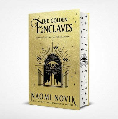 The Golden Enclaves By Naomi Novik Waterstones Enclave First Novel