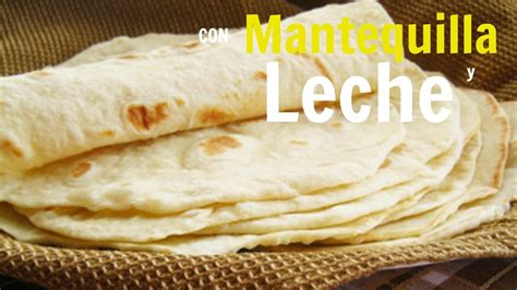 Descubrir 97 Imagen Receta Para Hacer Tortillas De Harina Caseras