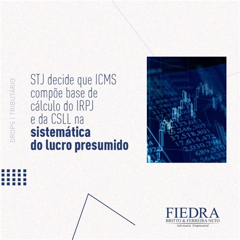 STJ decide que ICMS compõe base de cálculo do IRPJ e da CSLL na