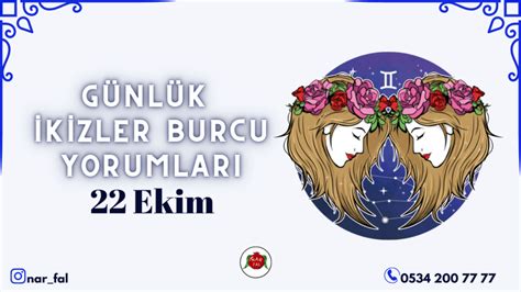 Günlük Burç Yorumları 22 Ekim 2022 Nar Fal Astroloji