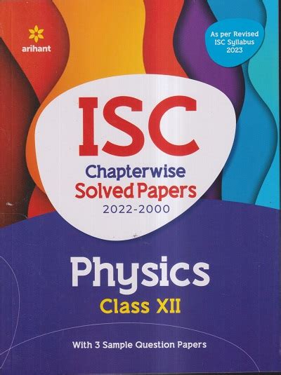 isc chapterwise solved papers 2022 2000 physics class xii class 12th with 3 sample question