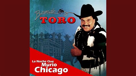 La Noche Que Murio Chicago Youtube Music