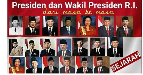 Lengkap Urutan Nama Presiden Dan Wakil Presiden Indonesia Dari Tahun