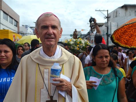 Bispo Dom Pedro Conti Vai Conduzir C Rio De Nazar Em Macap Pela
