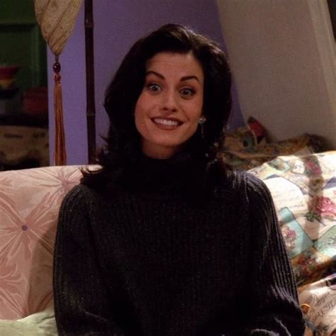 I Know Courteneycox Monica Geller Joey Friends Monica Friends