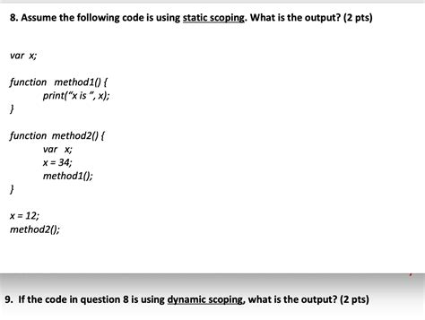 Solved 8 Assume The Following Code Is Using Static Scoping Chegg