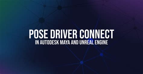 Create More Realistic Animation In Less Time With Pose Driver Connect