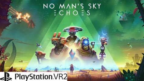 No Man S Sky Echoes Update On PS VR 2 YouTube