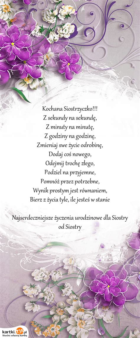 Ile jesteś w stanie Najserdeczniejsze życzenia urodzinowe dla Siostry