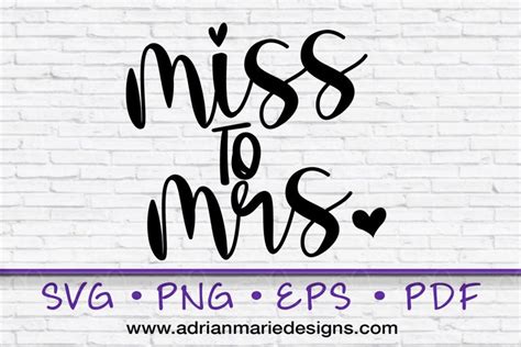 Miss To Mrs SVG Future Bride SVG Bride To Be Svg Bride