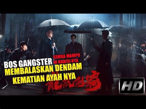 KESALAHAN FATAL AKSI BALAS DENDAM ATAS KEMATIAN AYAH DARI KETUA BOS
