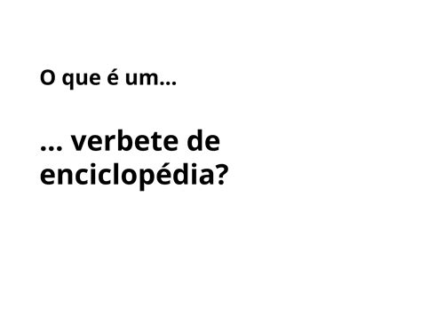 Plano de aula 8º ano Conhecendo o verbete enciclopédico em detalhes