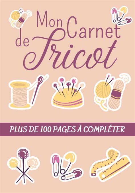 Buy Mon Carnet De Tricot Cahier De Tricot Et Crochet Journal De Bord