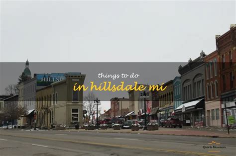 13 Fun Things To Do In Hillsdale Mi QuartzMountain
