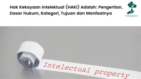 Hak Kekayaan Intelektual Haki Adalah Pengertian Dasar Hukum