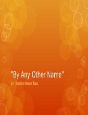 By Any Other Name Pptx By Any Other Name By Santha Rama Rau