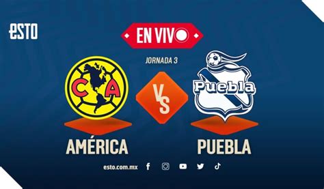 América vs Puebla EN VIVO Jornada 3 del Clausura 2023 Liga MX ESTO