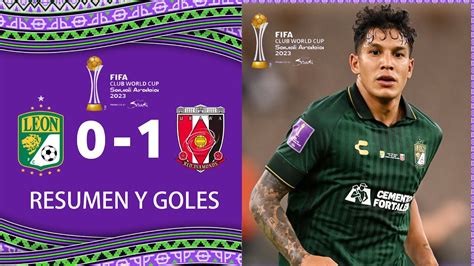 Resumen y Goles Club León vs Urawa Reds 0 1 Copa Mundial de Clubes
