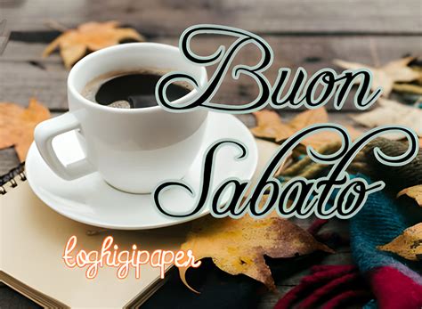 Immagini Buon Sabato Novembre Toghigipaper