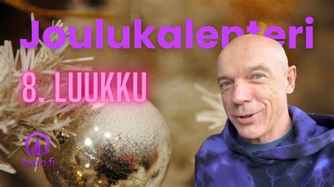 Joulukalenteri 2023 8 Luukku YouTube