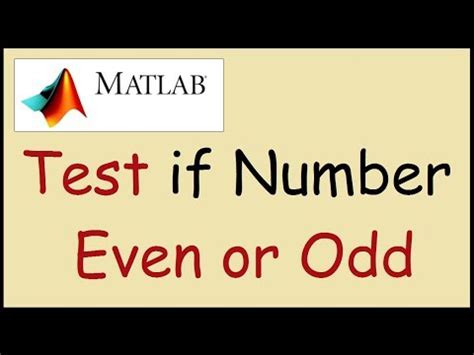 How To Check Whether A Number Is Even Or Odd In Matlab